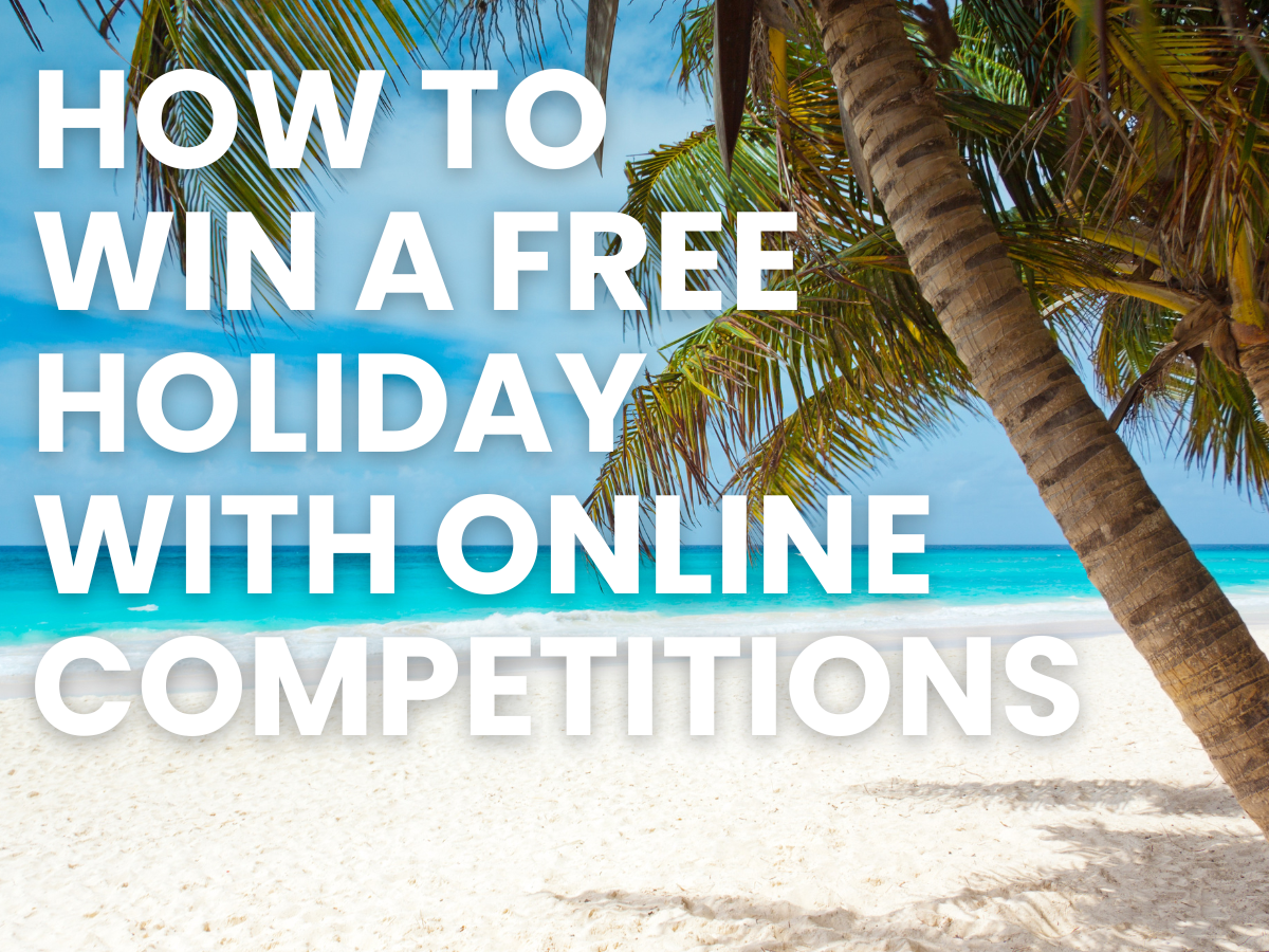 How to Win a Holiday for Free | Competition Fox