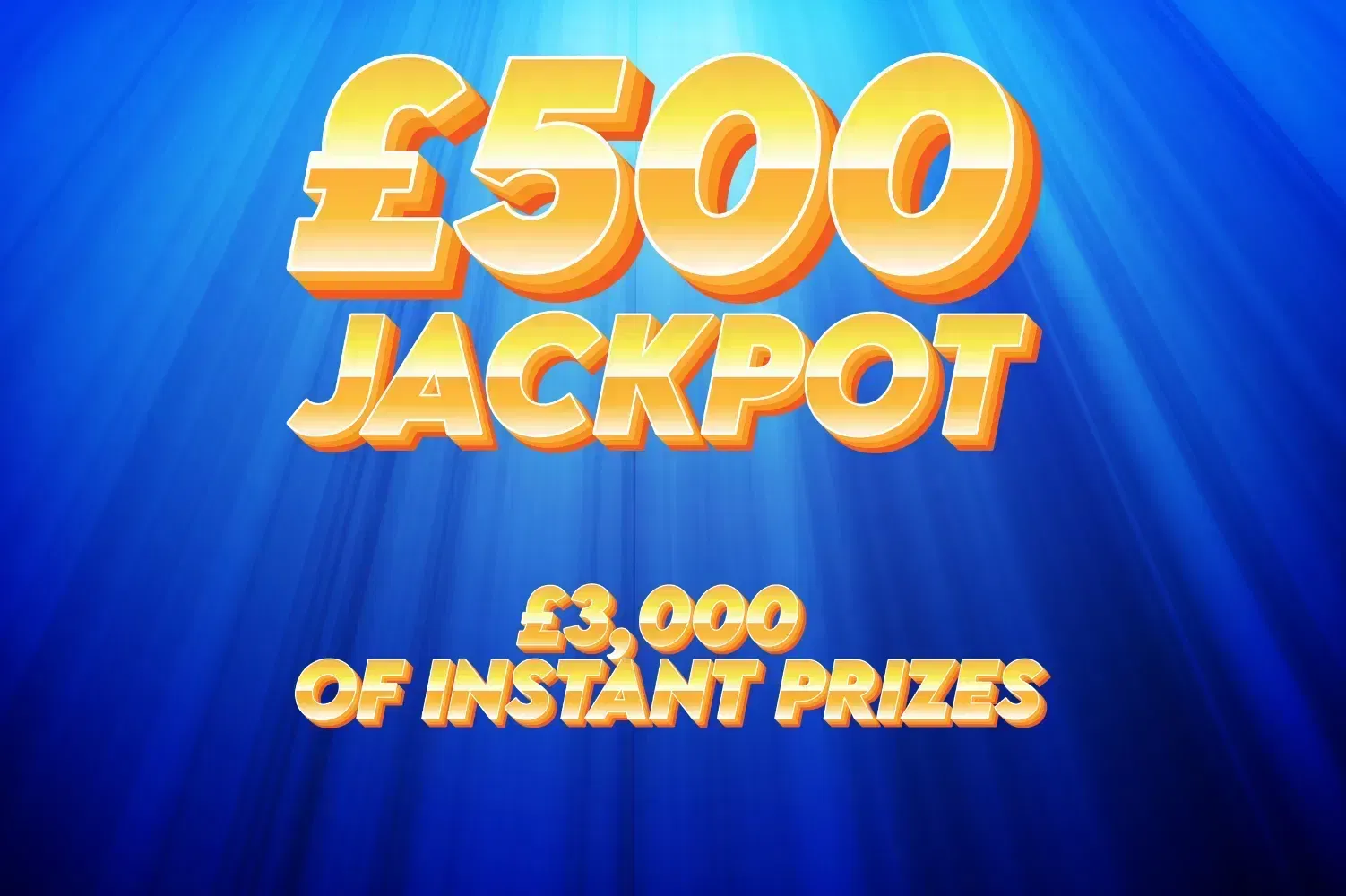 力£500 CASH JACKPOT + 3K WORTH OF INSTANT PRIZES -AUTO WIN 03/08 ...
